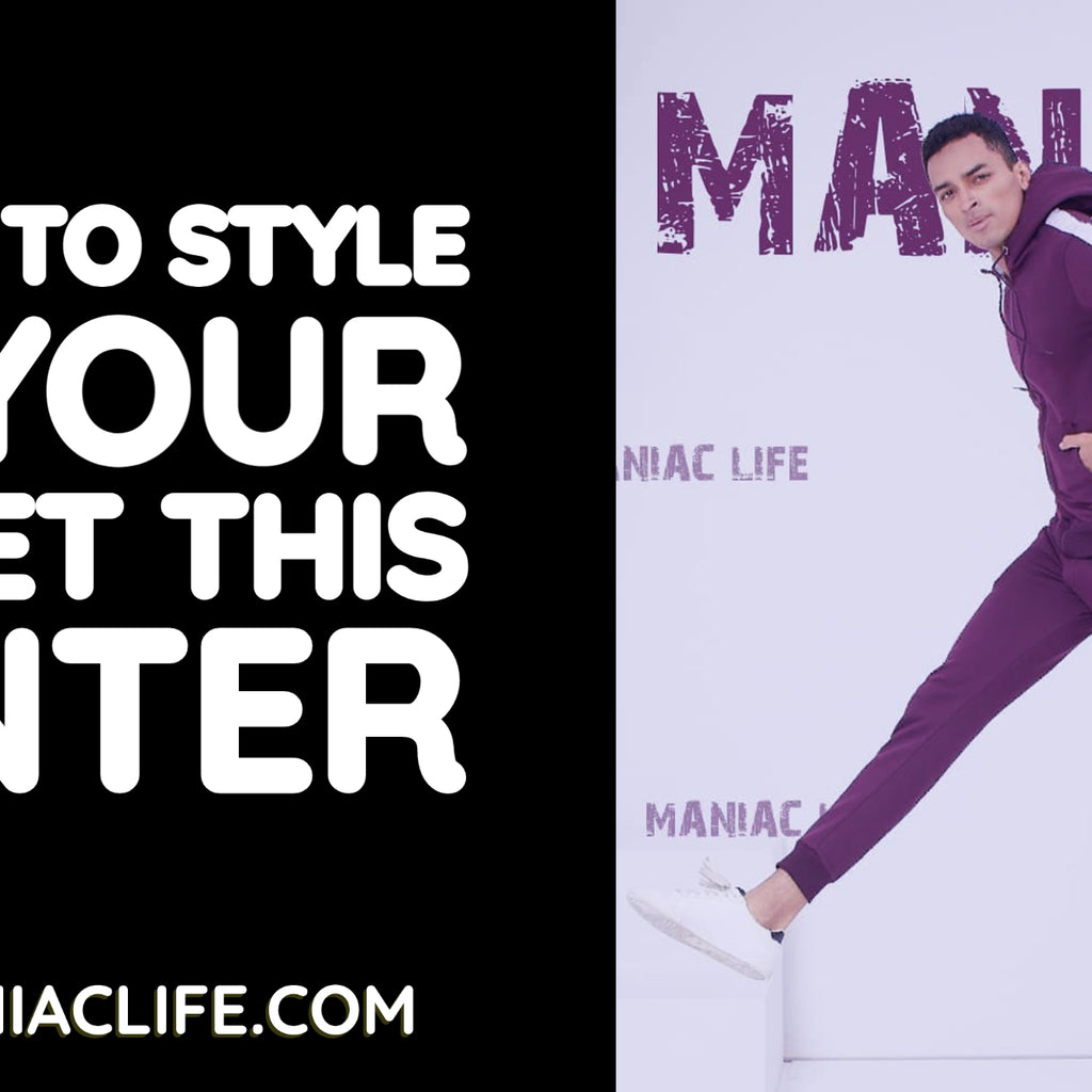 7 Ways to Style Up your Jacket This Winter – ManiacLife.com